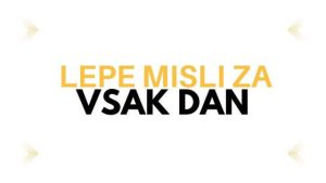 Lepe misli za vsak dan - Raptas.si